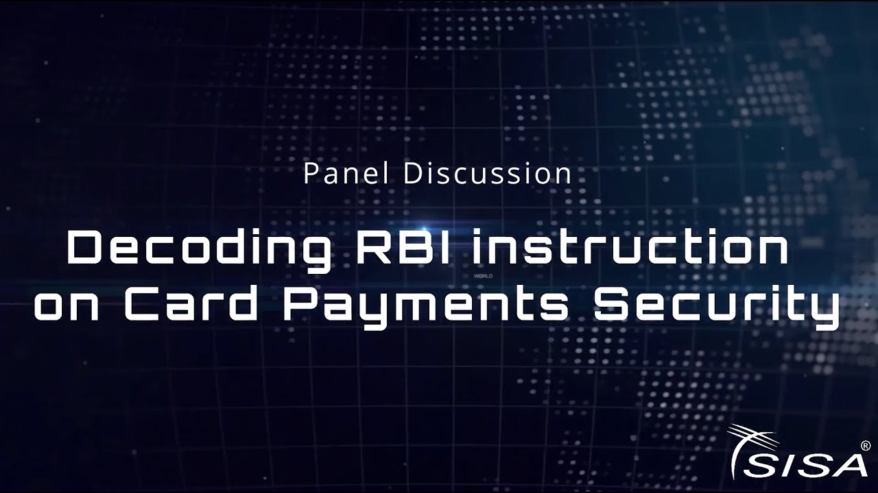 Panel Discussion: Decoding RBI instructions on Card Payments Security ...