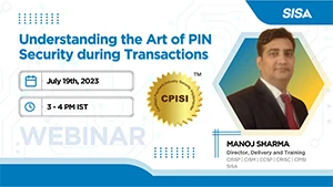 Understanding the Art of PIN Security during Transactions | SISA Webinar